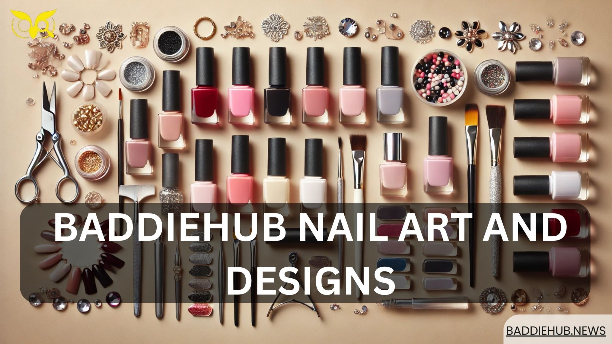 Baddiehub Nail Art and Designs: Guide to Trendy Nail Styles