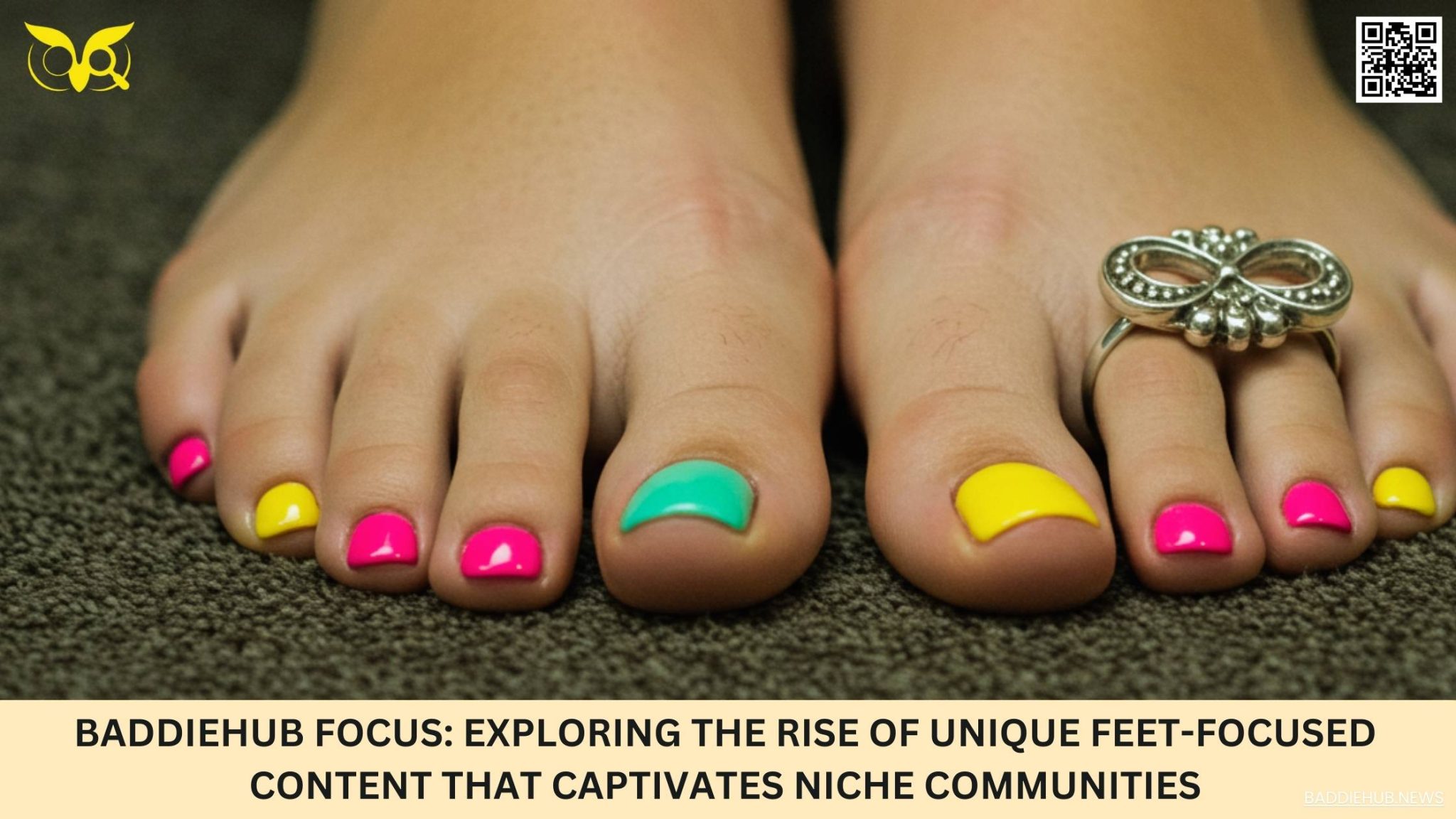 Baddiehub Focus: Exploring the Rise of Unique Feet-Focused Content that ...