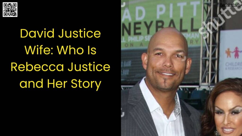 David Justice Wife: Who Is Rebecca Justice and Her Story - Baddiehub